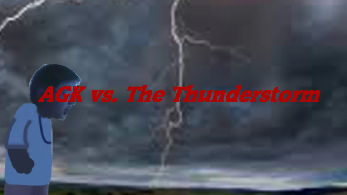 AGK vs. The Thunderstorm | Angry German Kid Wiki | Fandom