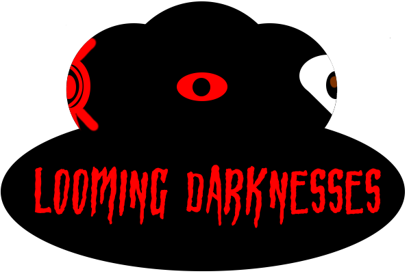 Looming Darknesses | Aietan Productions Wiki | Fandom