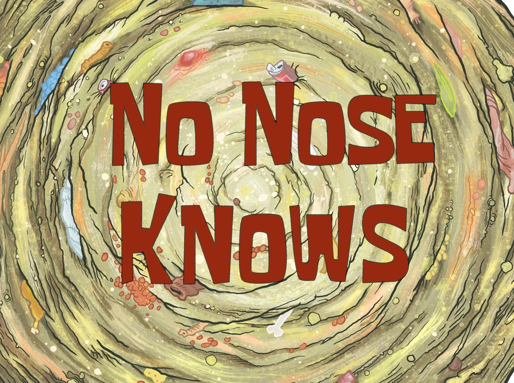 No Nose Knows | AikosMommy Wiki | Fandom