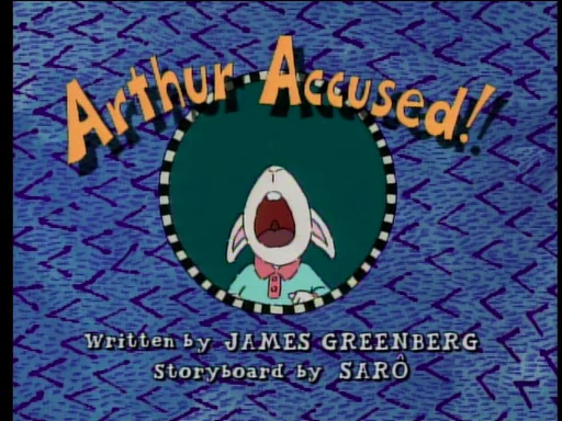 Arthur Accused | AikosMommy Wiki | Fandom