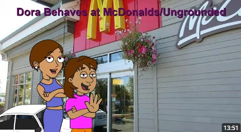 Dora Behaves at McDonalds/Ungrounded | AikosMommy Wiki | Fandom