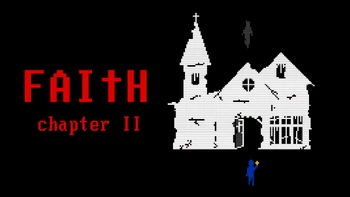 Faith: Chapter II (Video Game) | Faith Wiki | Fandom