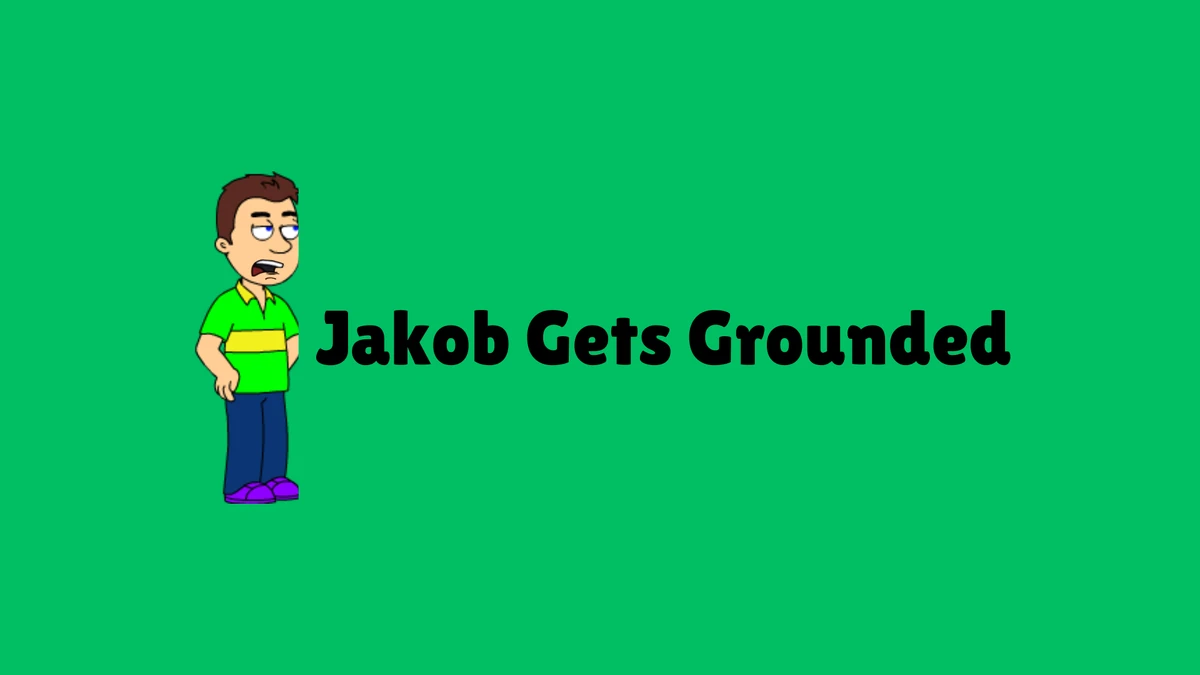 Jakob Gets Grounded (1999) | AJTheVyonder2007 Network Wiki | Fandom