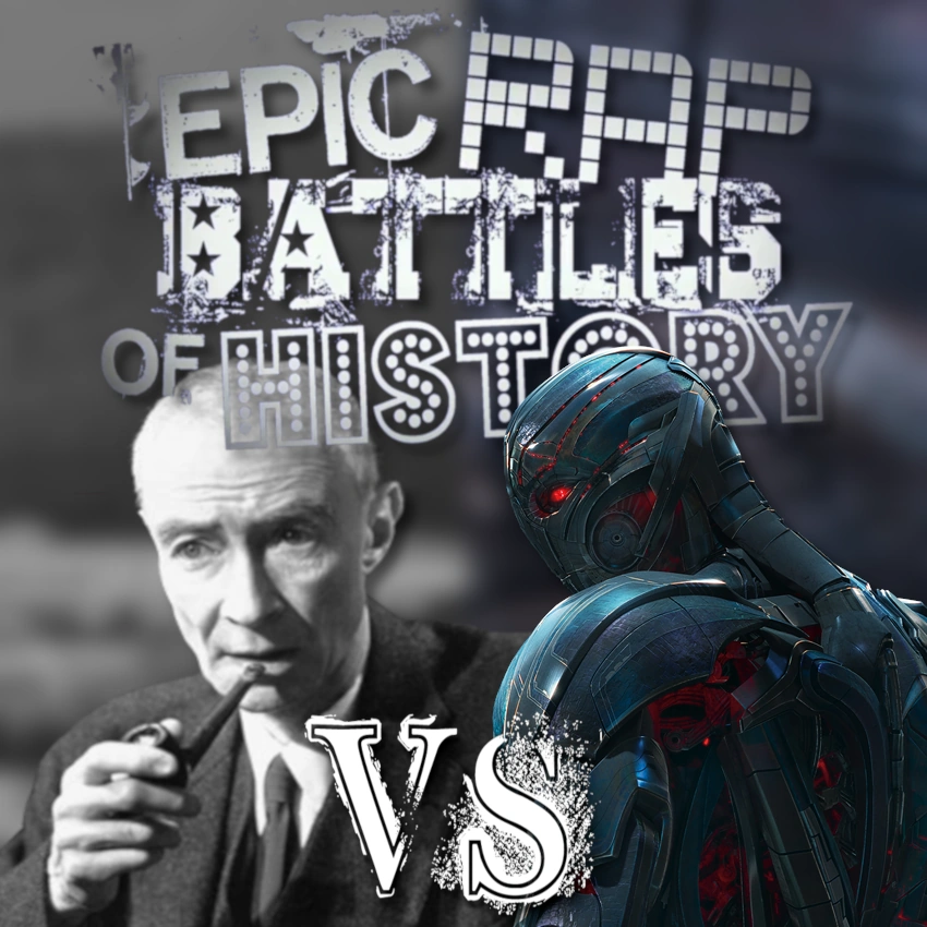 J. Robert Oppenheimer vs Ultron | Alanomaly Rap Battles Wiki | Fandom