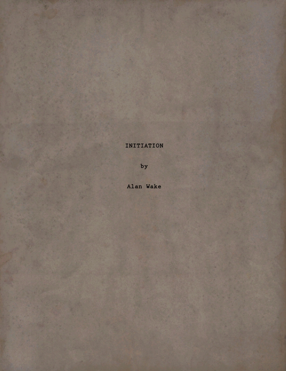 Initiation (manuscript) | Alan Wake Wiki | Fandom