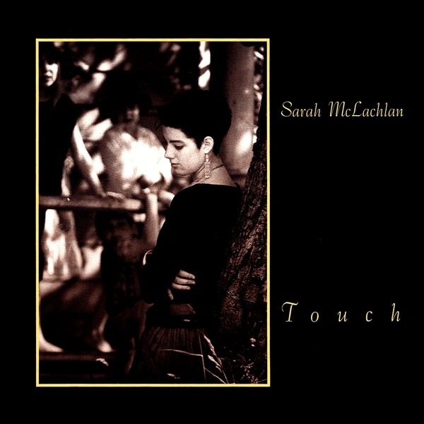 Touch (Sarah McLachlan album) | Album Wiki | Fandom