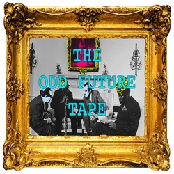 The Odd Future Tape | Album Wiki | Fandom