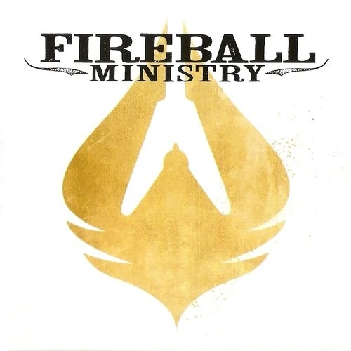 Fireball Ministry (album) | Album Wiki | Fandom
