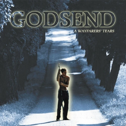 Godsend: A Wayfarer's Tears | Albumpedia | Fandom
