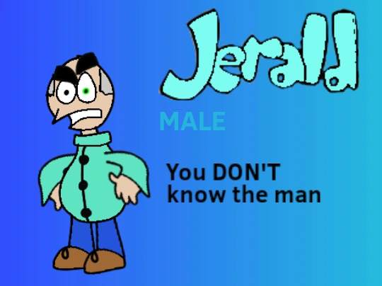 Mr Jerald | Albuquerque Wiki | Fandom