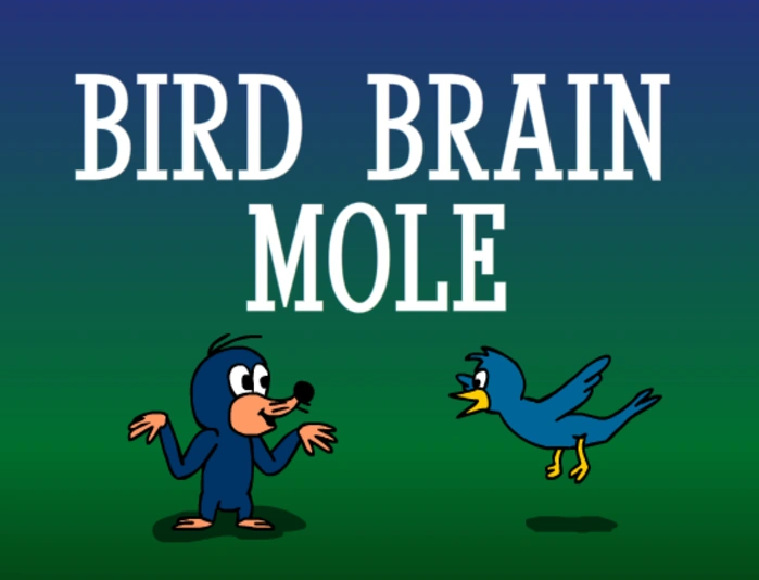 Bird Brain Mole (Boomertoons) | Aldo Boomer Wiki | Fandom