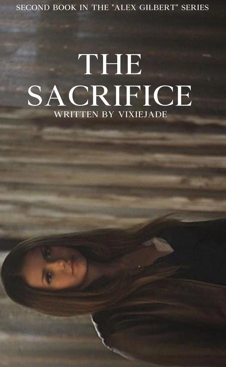 The Sacrifice (book) | Alex Gilbert Series Wiki | Fandom