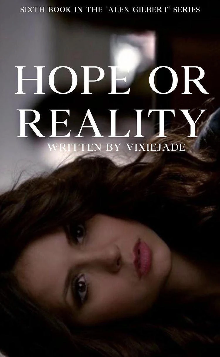 Hope or Reality (book) | Alex Gilbert Series Wiki | Fandom