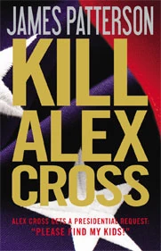 Kill Alex Cross | Alex Cross Wiki | Fandom
