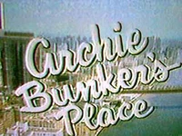 All in the Family Archie Bunker's Place | All in the Family Wiki | Fandom
