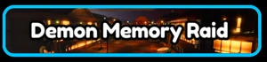 Demon Memory Raid | Roblox: All Star Tower Defense Wiki | Fandom