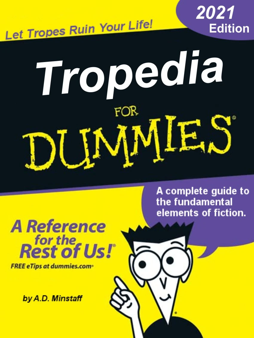Tropes for Dummies | Tropedia | Fandom