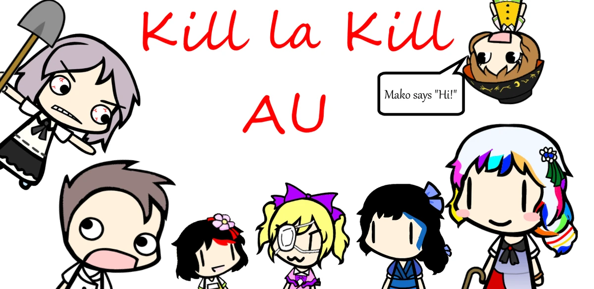 Kill la Kill AU | Tropedia | Fandom