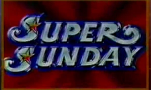Super Sunday | Tropedia | Fandom