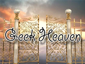 Geek Heaven | Tropedia | Fandom