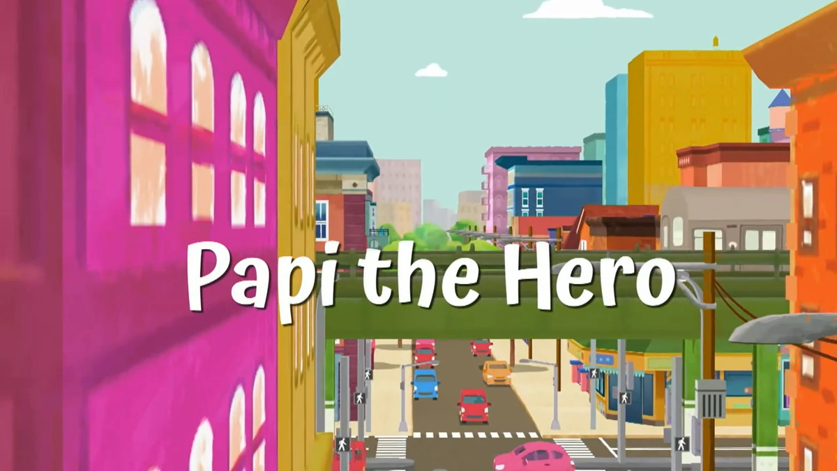 Papi the Hero | Alma's Way Wiki | Fandom