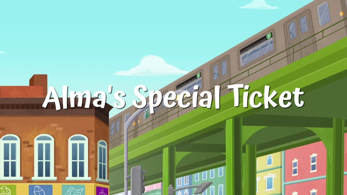 Alma's Special Ticket | Alma's Way Wiki | Fandom