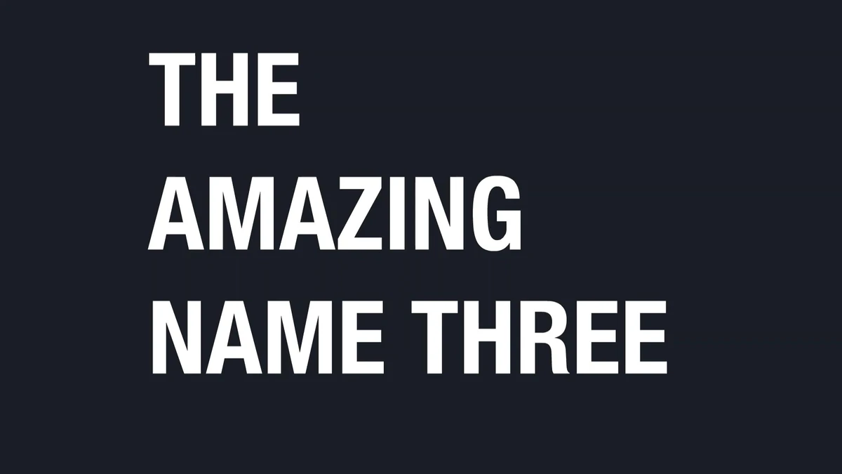 The Amazing Name Three | AlphaMations Wiki | Fandom