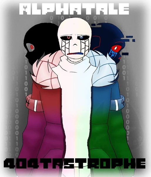Alphatale/404tastrophe | Alphatale Wiki | Fandom