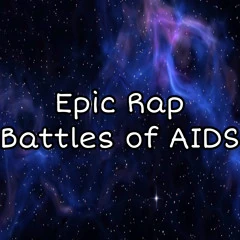 Epic Rap Battles Of AIDS | Alt Battles Wiki | Fandom