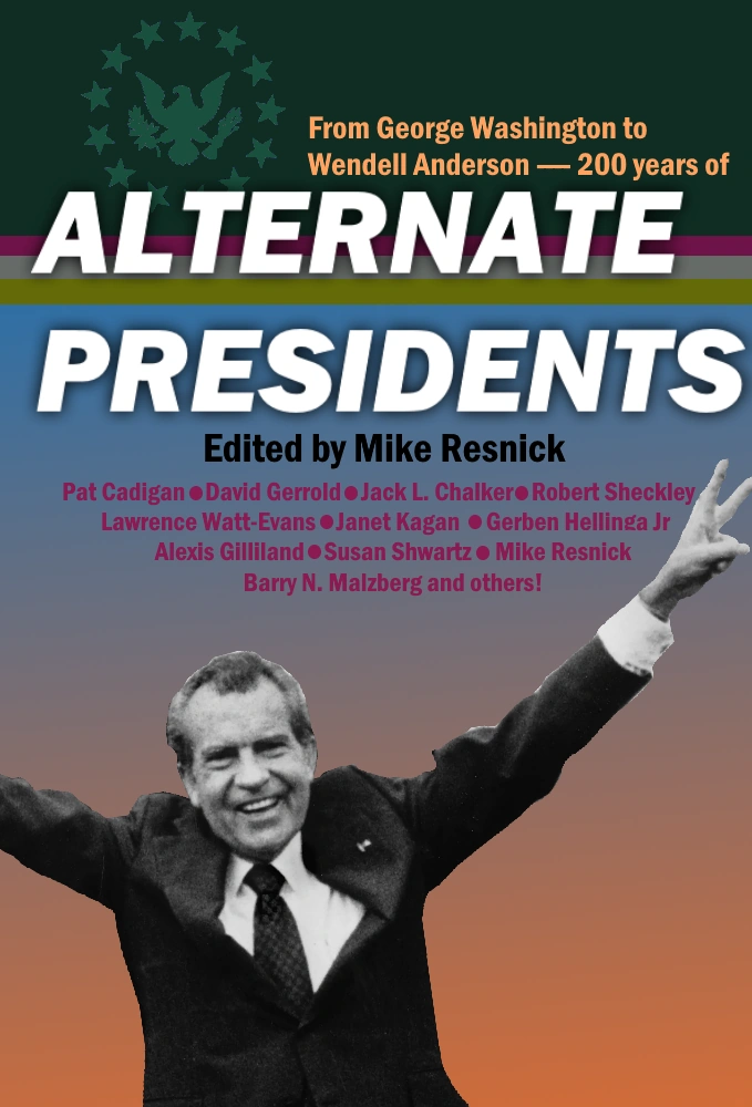Alternate Presidents (An Honorable Retelling) | Alternative History ...