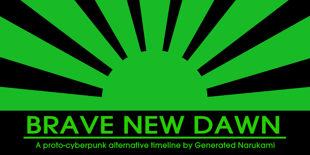 Brave New Dawn | Alternative History | Fandom
