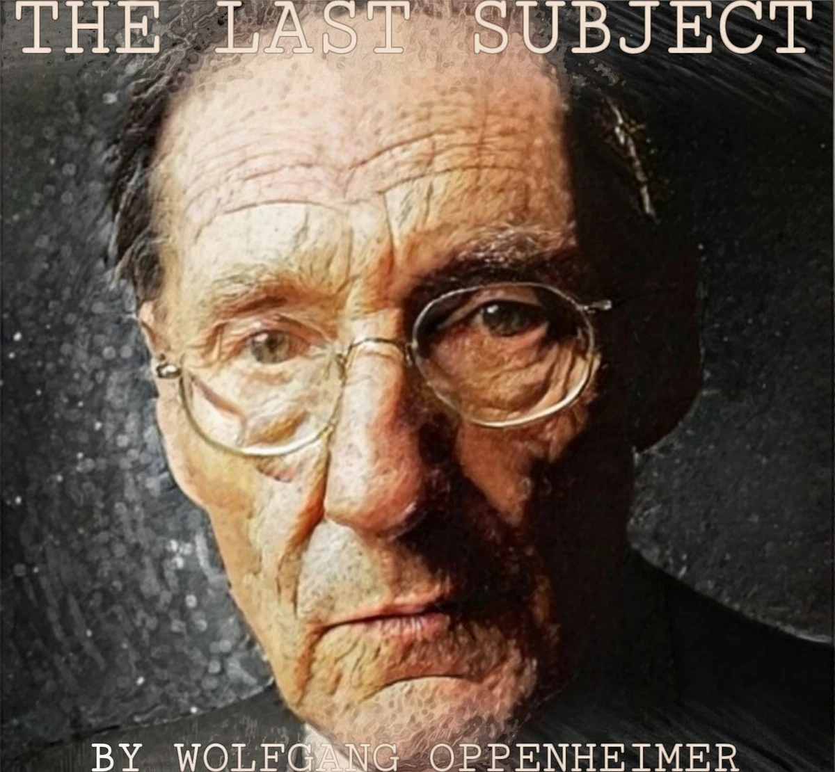 The Last Subject (Differently) | Alternative History | Fandom