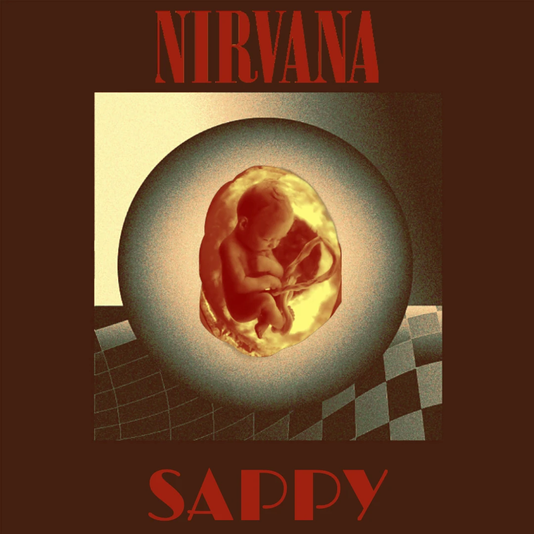 Sappy (album) (An Honorable Retelling) | Alternative History | Fandom