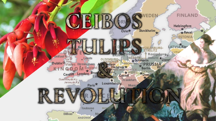 Ceibos, Tulips, & Revolution | Alternative History | Fandom