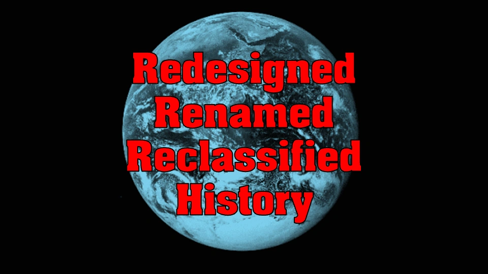 Redesigned Renamed Reclassified History | Alternative History | Fandom