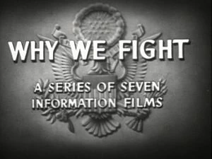 Why we fight (Documental) (GBSN) | Historia Alternativa | Fandom