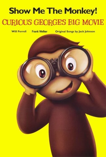 Curious George's Big Movie (Differently) | Alternative History | Fandom