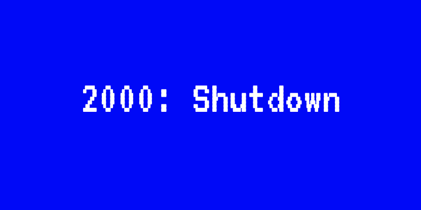 2000: Shutdown | Alternative History | Fandom