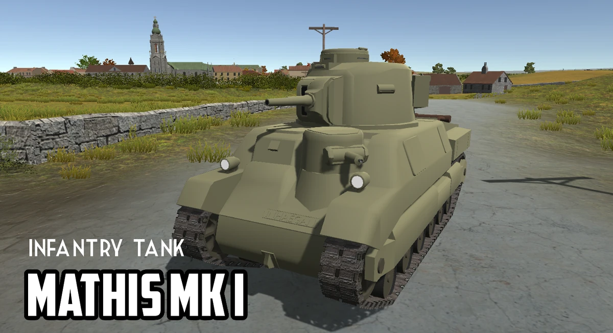 Infantry Tank Mathis Mk I | Project Altirus Wiki | Fandom