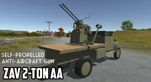 Improvised Self-propelled Anti-aircraft Gun ZAV 2-Ton AA | Project ...