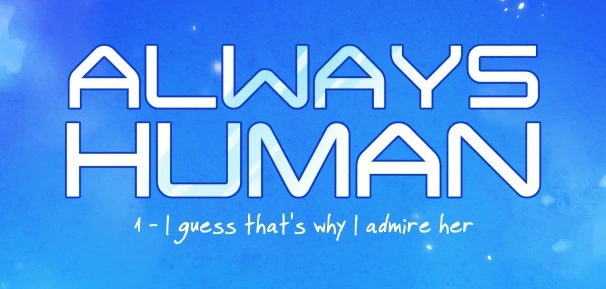 Always Human Wiki | Fandom