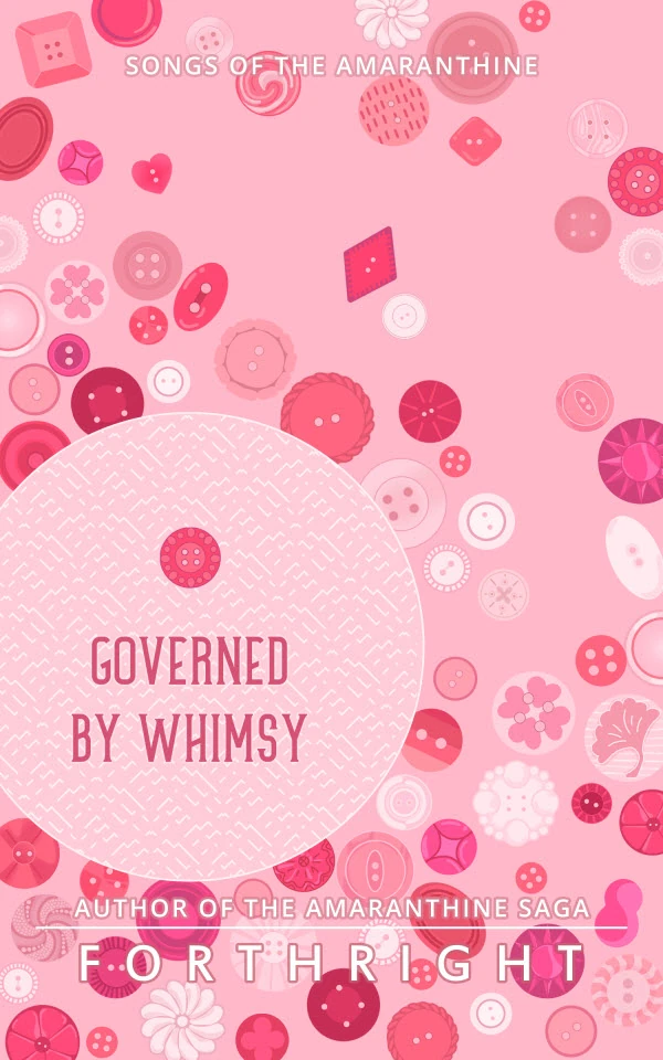 Governed by Whimsy | Amaranthine Saga Wiki | Fandom
