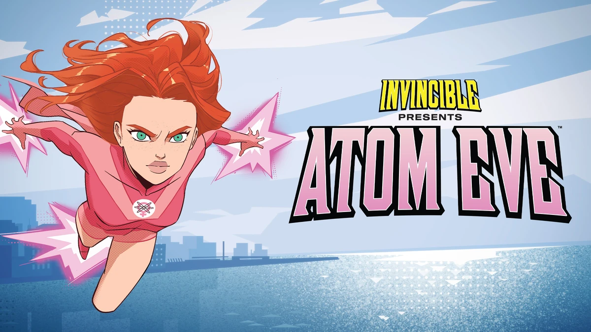 Invincible Presents: Atom Eve | Invincible Wiki | Fandom