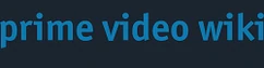 Amazon Prime Video Wiki | The Wiki Wiki | Fandom