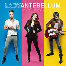 Lady A:Downtown | American Country Countdown Wiki | Fandom
