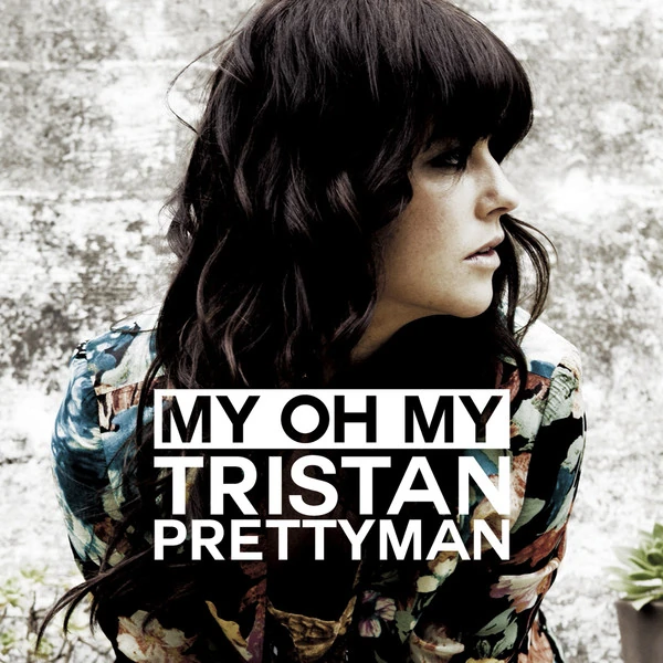 Tristan Prettyman:My Oh My | American Top 40 Hot AC Wiki | Fandom