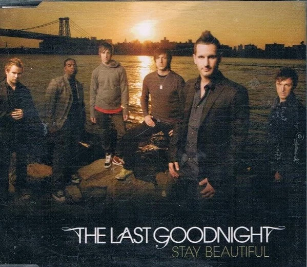 The Last Goodnight:Stay Beautiful | American Top 40 Hot AC Wiki | Fandom