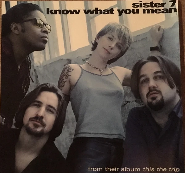 Sister 7:Know What You Mean | American Top 40 Hot AC Wiki | Fandom