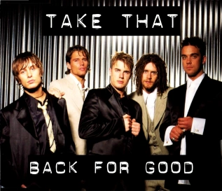 Take That:Back For Good | American Top 40 Hot AC Wiki | Fandom