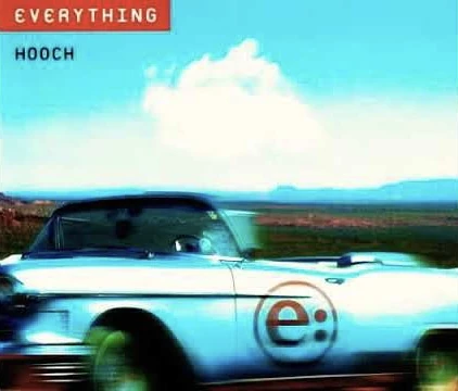 Everything:Hooch | American Top 40 Hot AC Wiki | Fandom